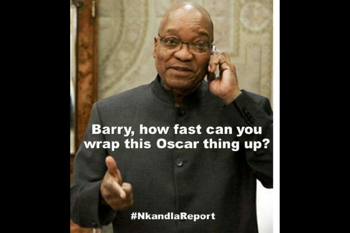 What if I put it to you that Advocate Barry Roux is defending Jacob Zuma?